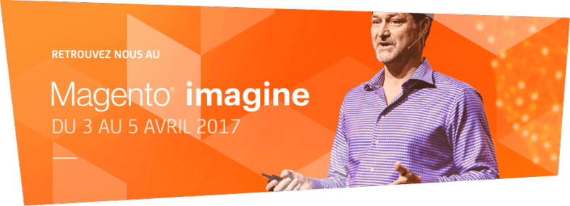 L’Agence Dn’D sera à Magento Imagine du 3 au 5 avril 2017 • Agence Dn'D